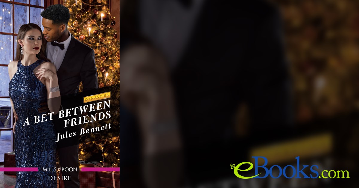 A Bet Between Friends by Jules Bennett (ebook)