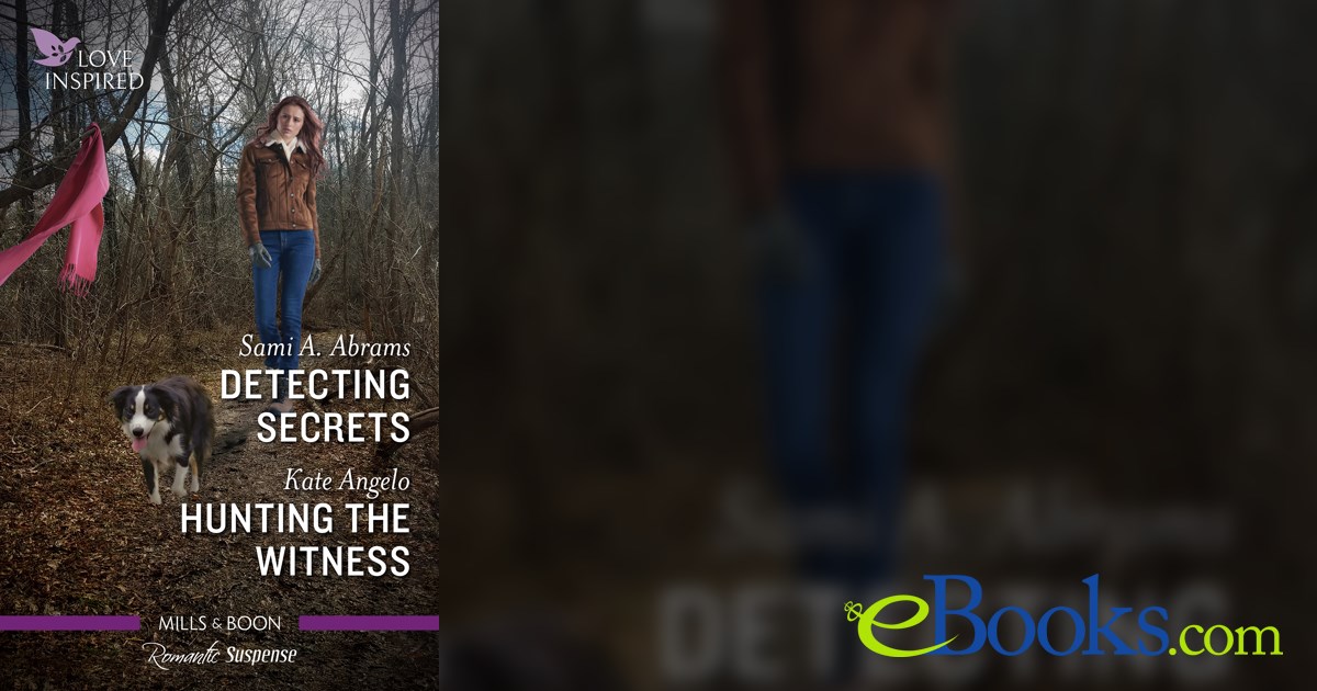 Detecting Secrets/Hunting the Witness by Sami A. Abrams (ebook)