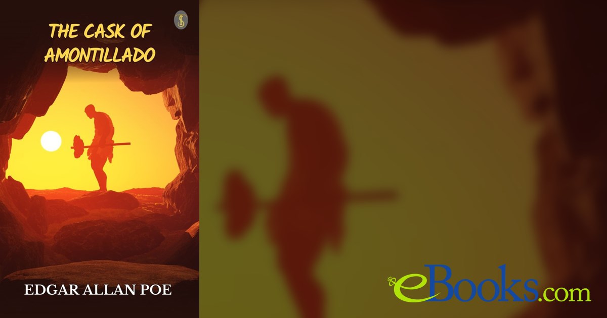 The Cask of Amontillado by Edgar Allan Poe (ebook)