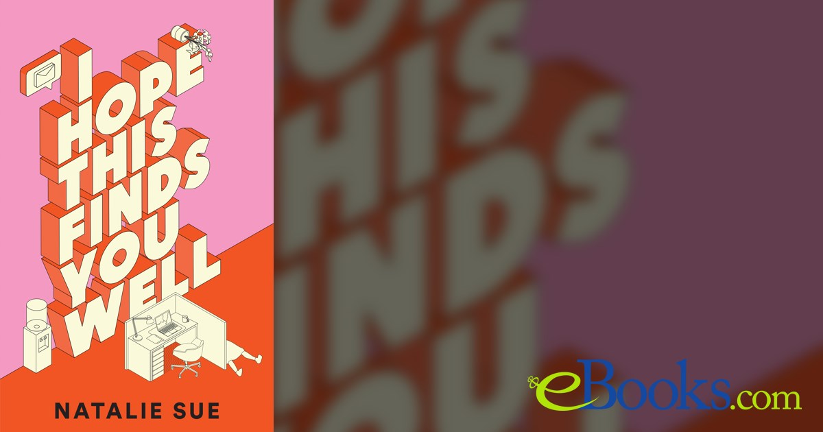 I Hope This Finds You Well by Natalie Sue (ebook)