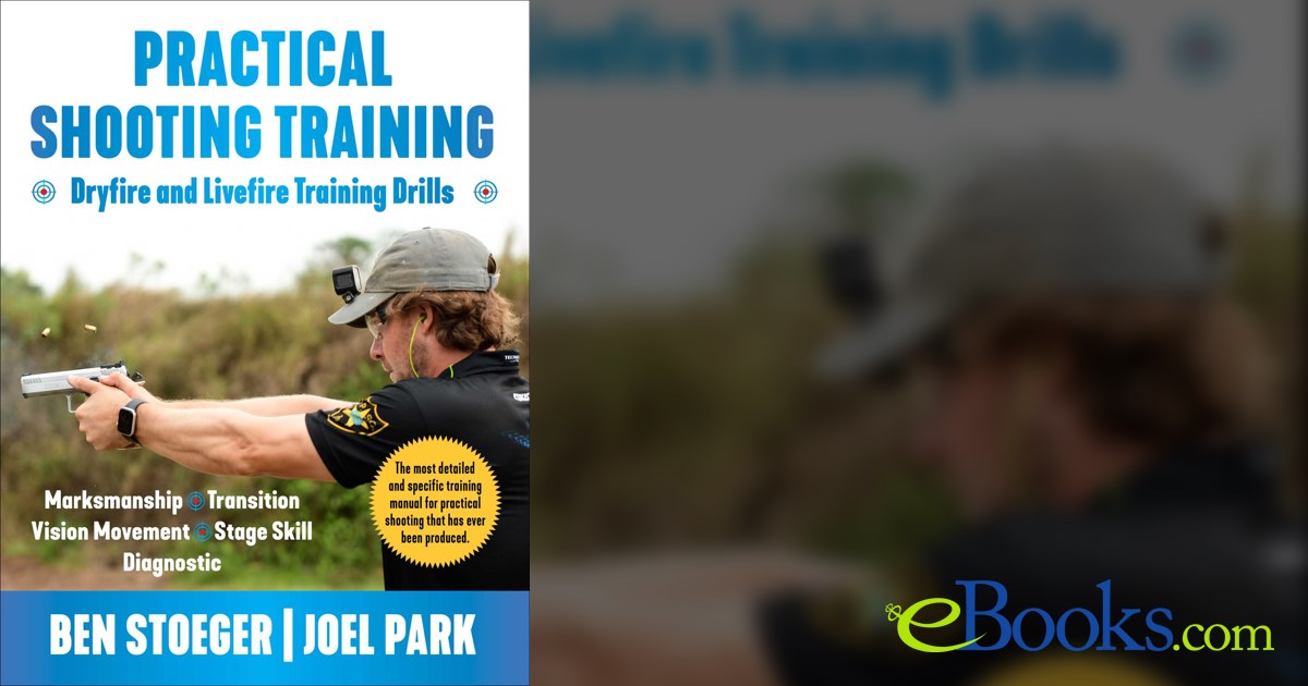 Practical Shooting Training by Ben Stoeger (ebook)