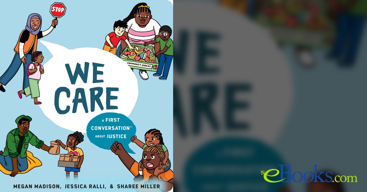 We Care: A First Conversation About Justice by Megan Madison (ebook)