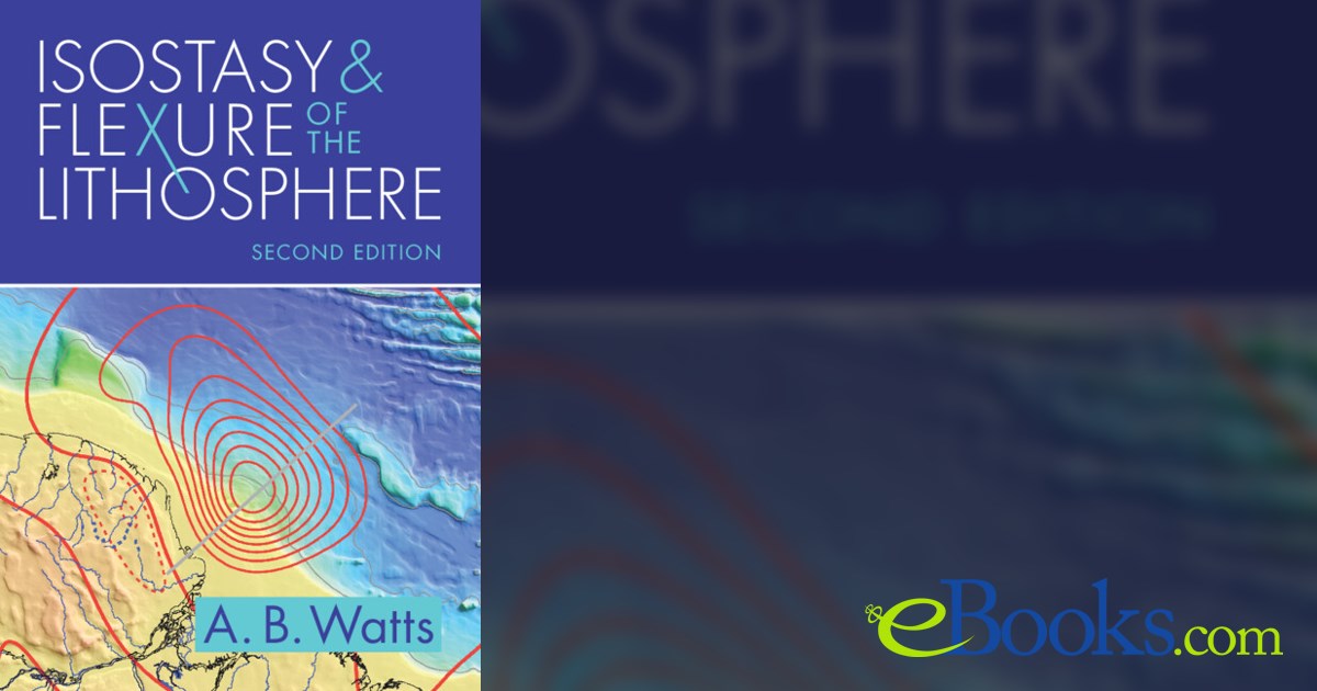 Isostasy and Flexure of the Lithosphere (2nd ed.)