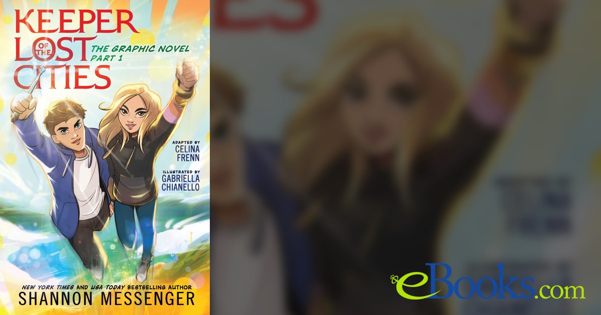 Keeper of the Lost Cities The Graphic Novel Part 1