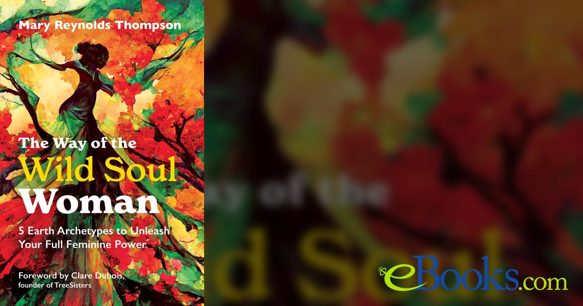 The Way of the Wild Soul Woman (2nd ed.)