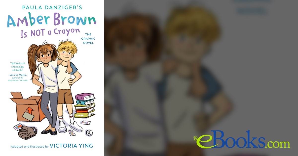 Amber Brown Is Not a Crayon: The Graphic Novel