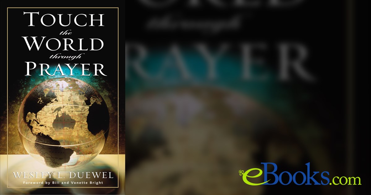 Touch the World through Prayer by Wesley L. Duewel (ebook)