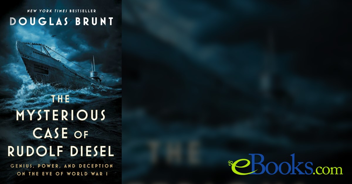 The Mysterious Case of Rudolf Diesel by Douglas Brunt (ebook)