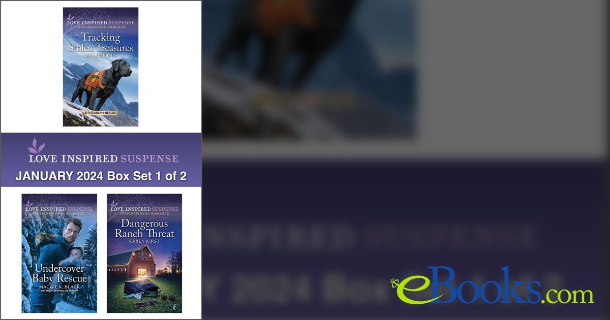 Love Inspired Suspense January 2024 Box Set - 1 of 2/Tracking Stolen Treasures/Undercover Baby ...