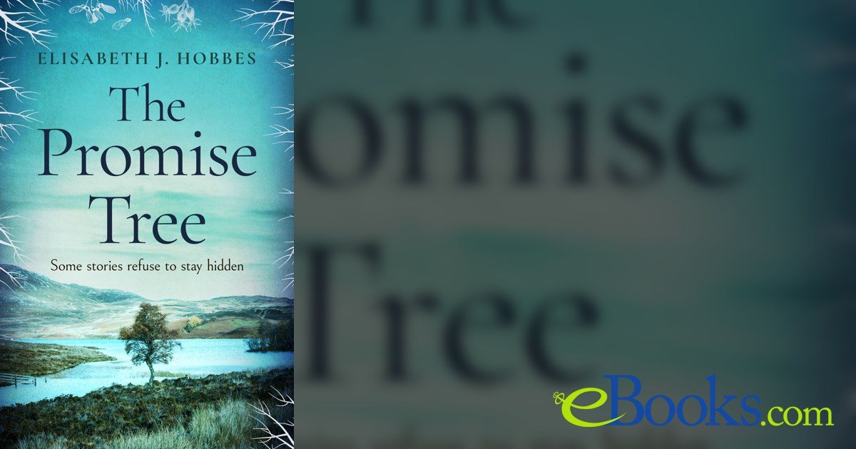 The Promise Tree by Elisabeth J. Hobbes (ebook)