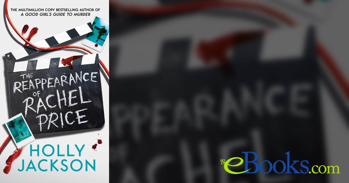 The Reappearance Of Rachel Price By Holly Jackson Ebook