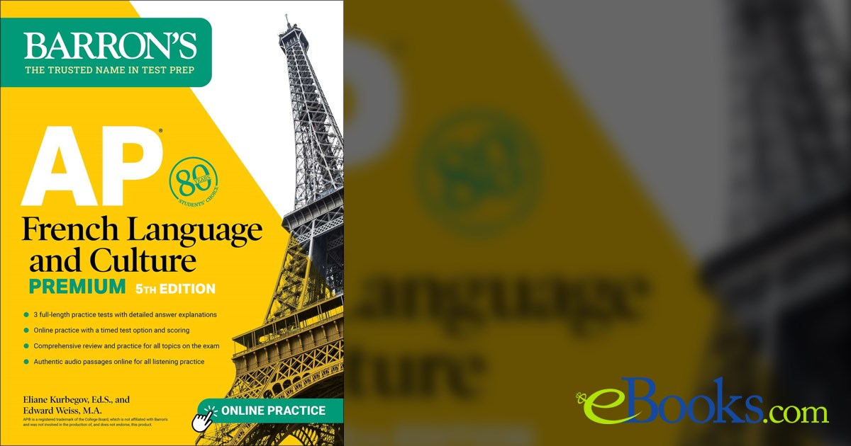 AP French Language and Culture Premium, Fifth Edition: Prep Book with 3 ...