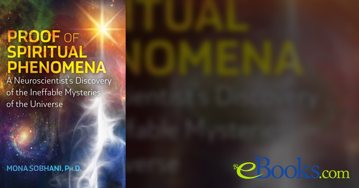 Proof of Spiritual Phenomena by Mona Sobhani (ebook)