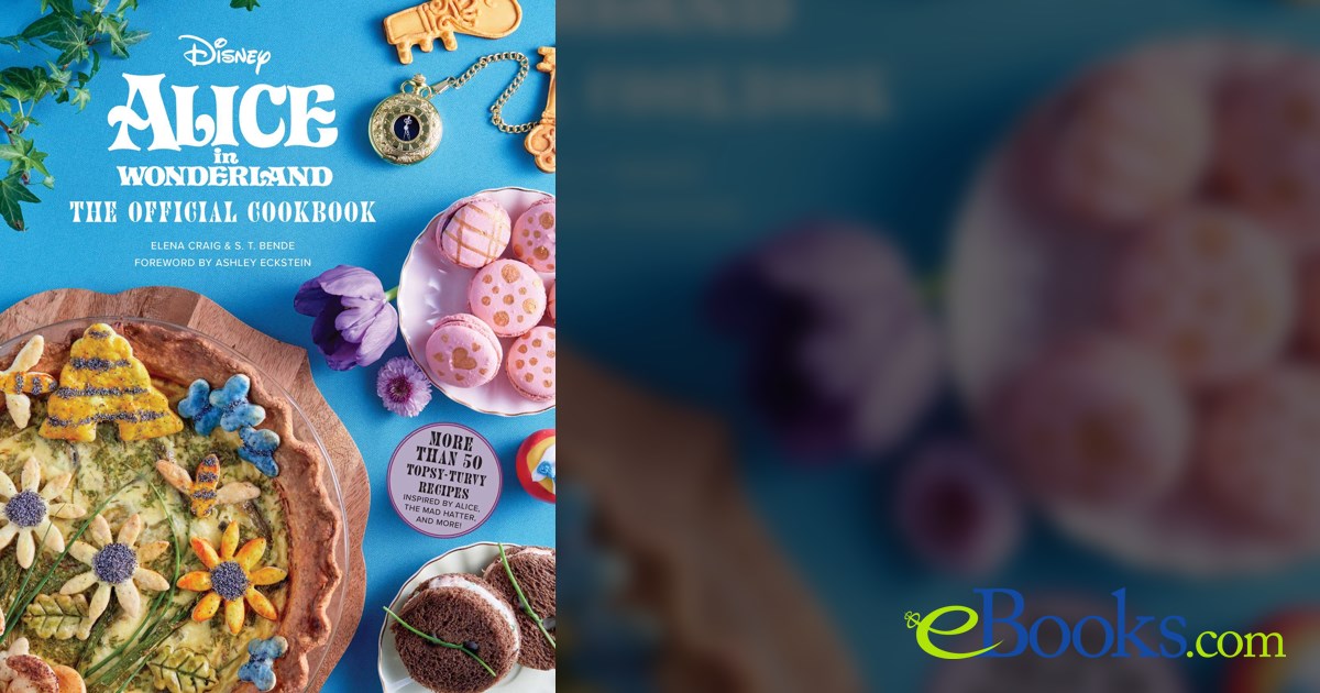 Alice in Wonderland: The Official Cookbook by Elena Craig (ebook)