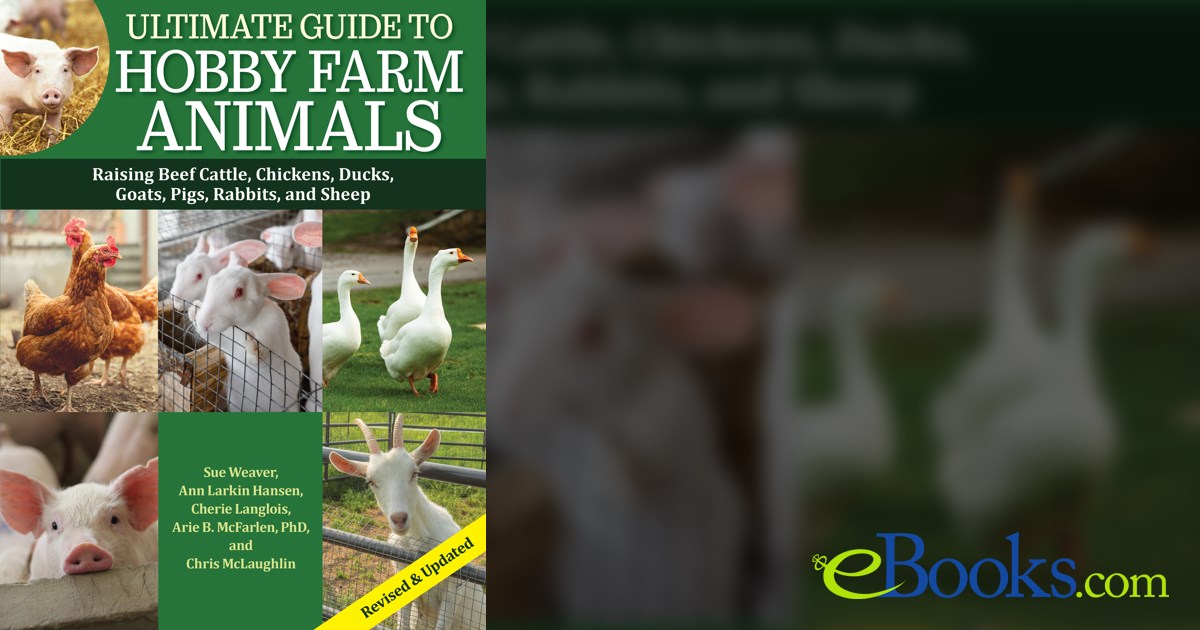 Ultimate Guide to Hobby Farm Animals by Mark McConnon (ebook)