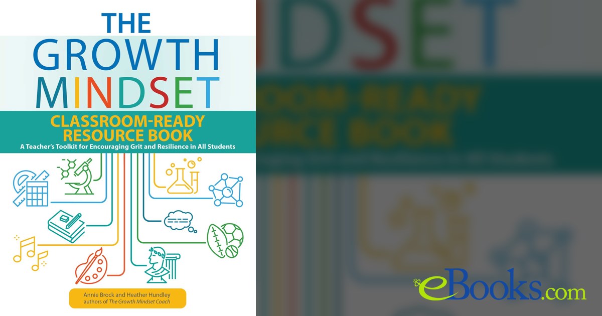 The Growth Mindset Classroom-Ready Resource Book