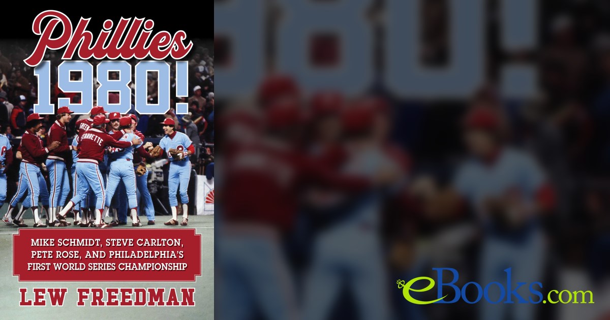Phillies 1980! by Lew Freedman (ebook)