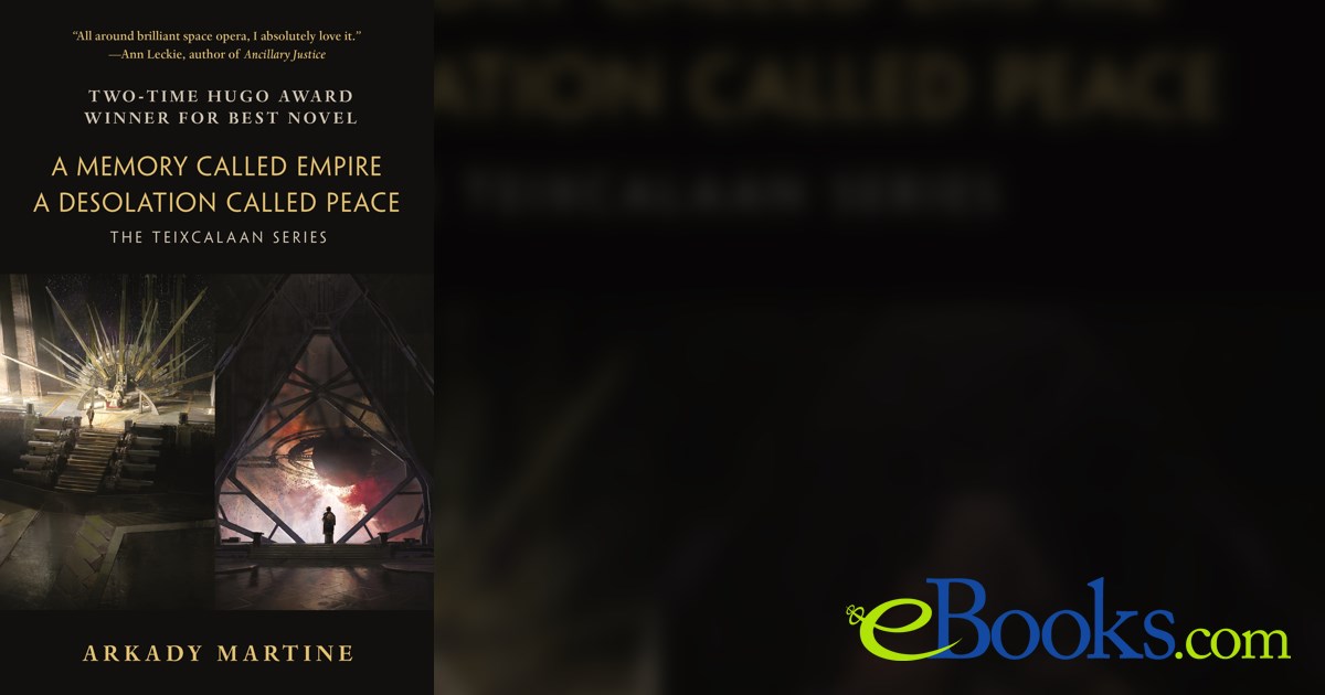 A Memory Called Empire and A Desolation Called Peace