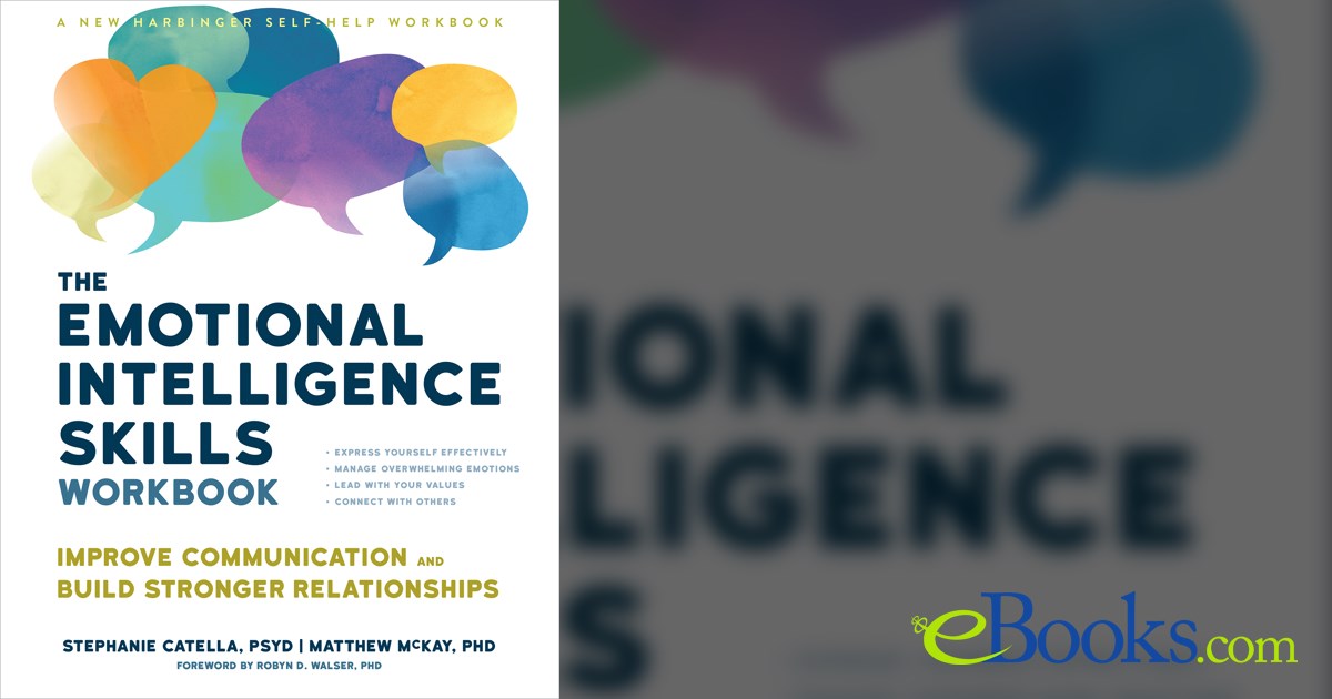 The Emotional Intelligence Skills Workbook