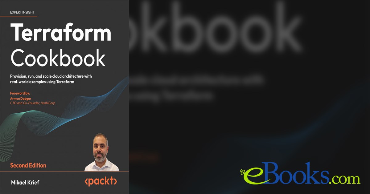 Terraform Cookbook (2nd ed.) by Mikael Krief (ebook)