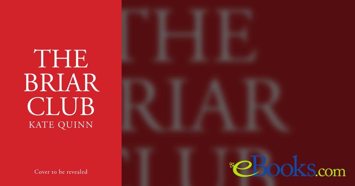The Briar Club by Kate Quinn (ebook)
