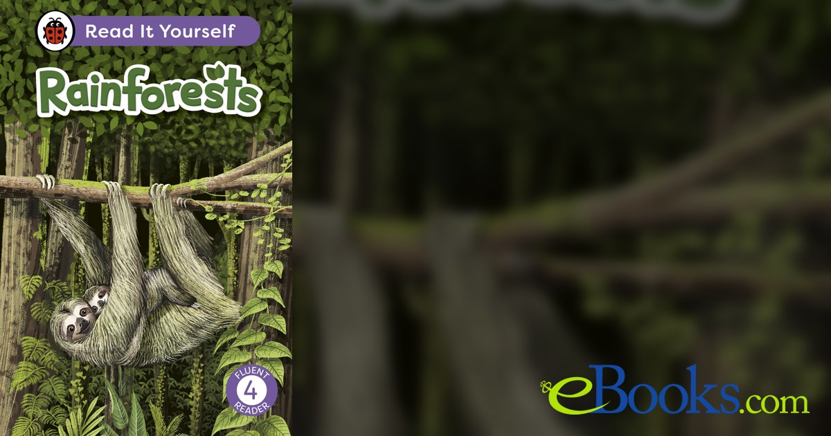 Rainforests: Read It Yourself - Level 4 Fluent Reader