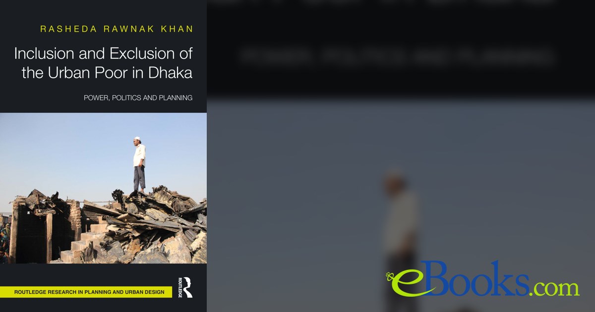 Inclusion and Exclusion of the Urban Poor in Dhaka