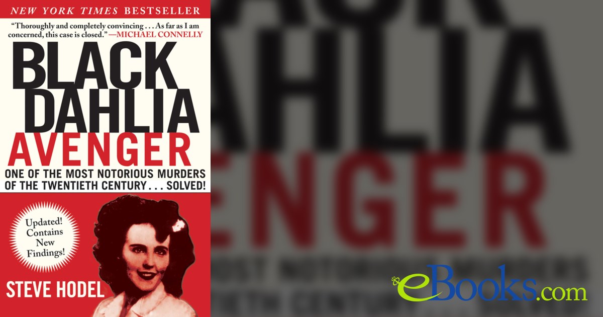 Black Dahlia Avenger By Steve Hodel Ebook