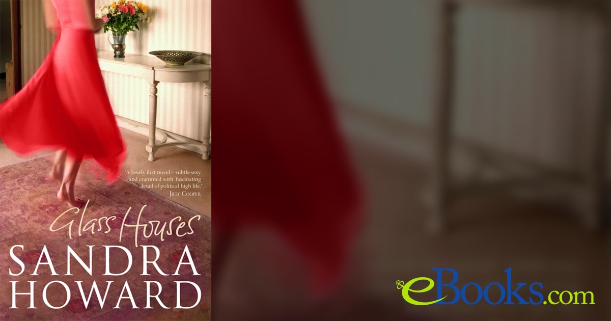 Glass Houses by Sandra Howard (ebook)