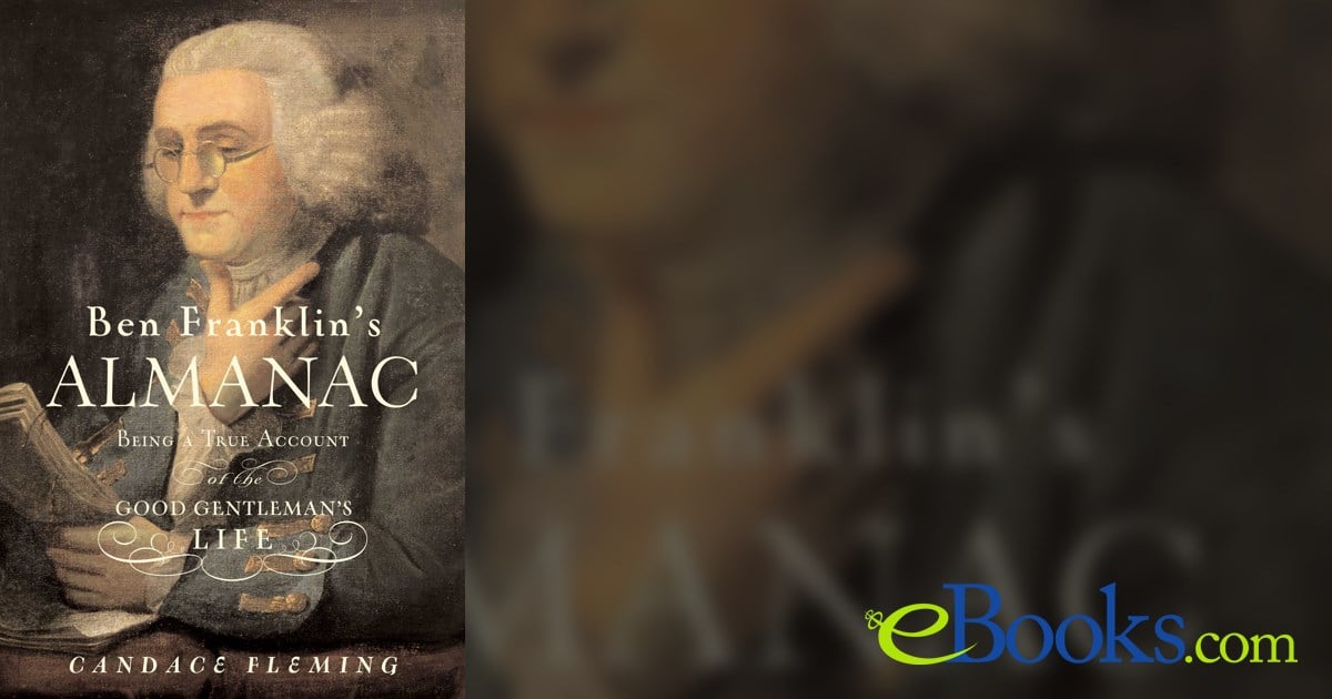 Ben Franklin's Almanac by Candace Fleming (ebook)