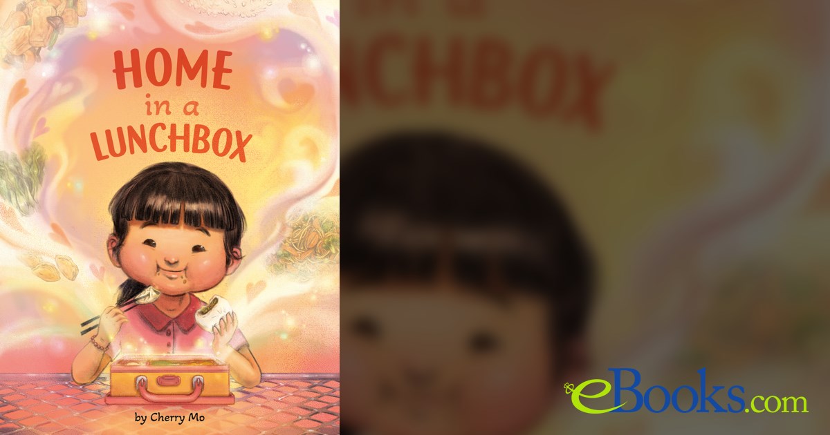 Home in a Lunchbox by Cherry Mo (ebook)