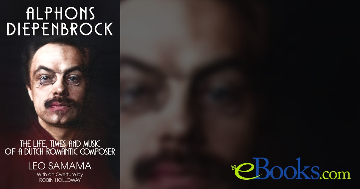 Alphons Diepenbrock by Leo Samama (ebook)