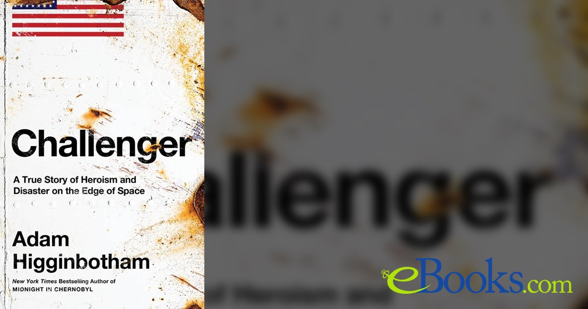 Challenger by Adam Higginbotham (ebook)
