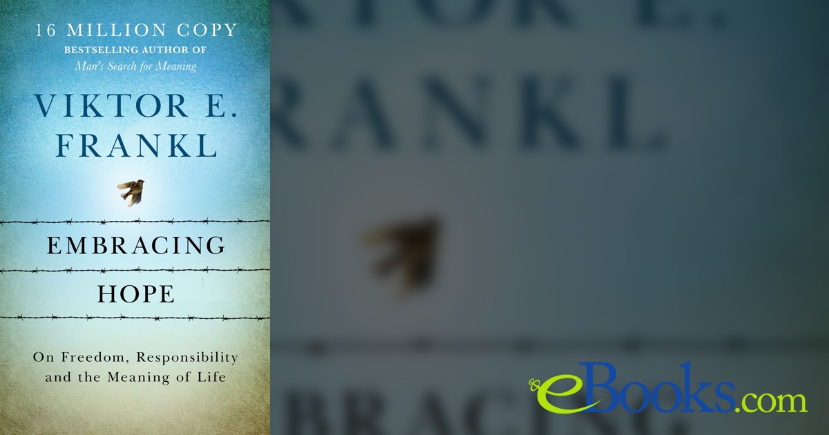 Embracing Hope by Viktor E Frankl (ebook)