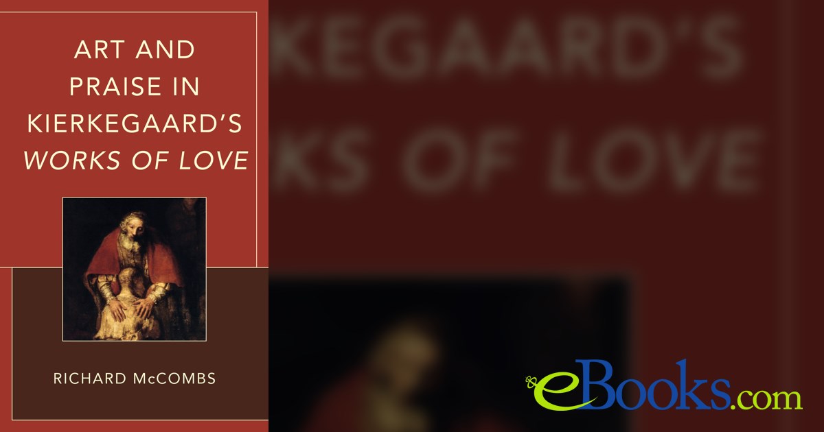 Art and Praise in Kierkegaard’s Works of Love