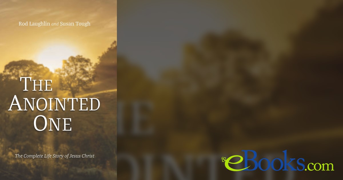 The Anointed One by Rodney S Laughlin (ebook)
