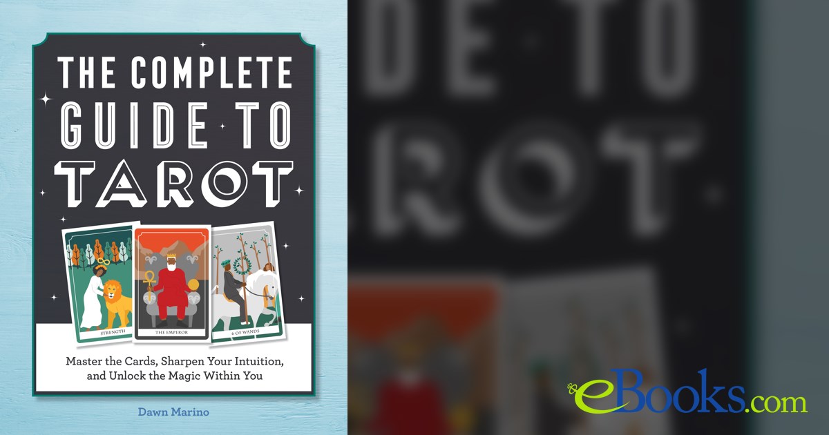 The Complete Guide to Tarot by Dawn Marino (ebook)