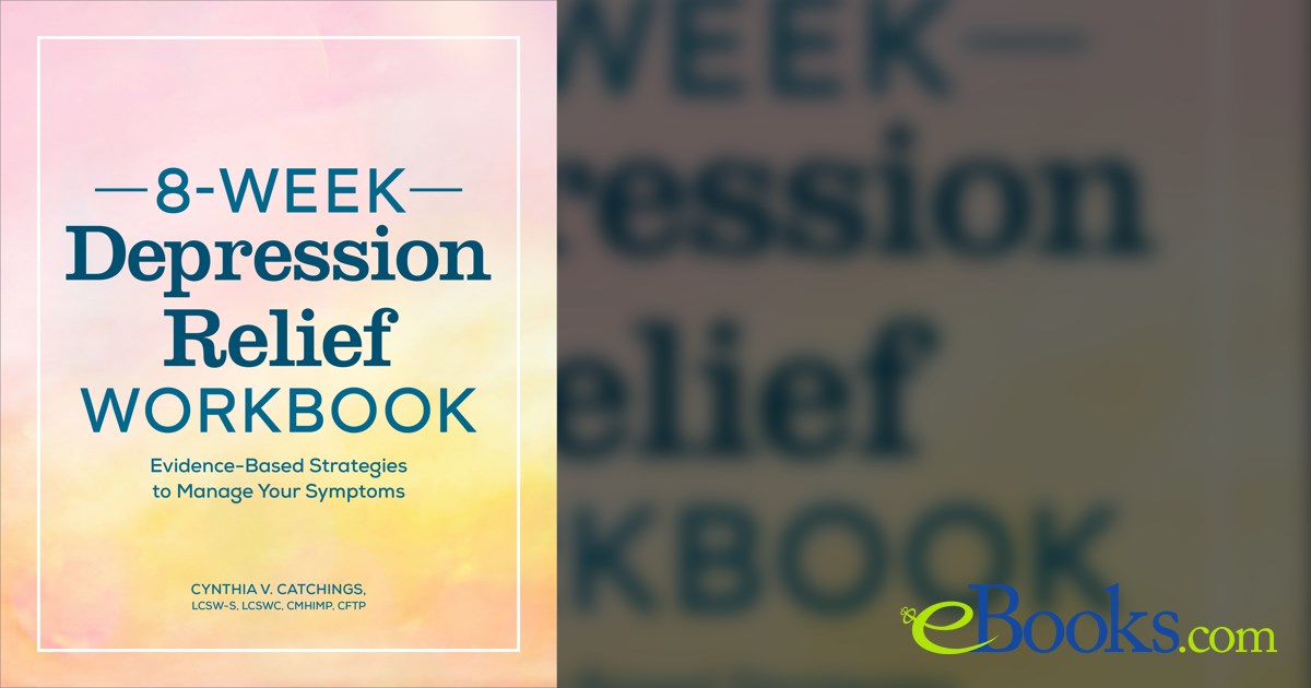 8-Week Depression Relief Workbook