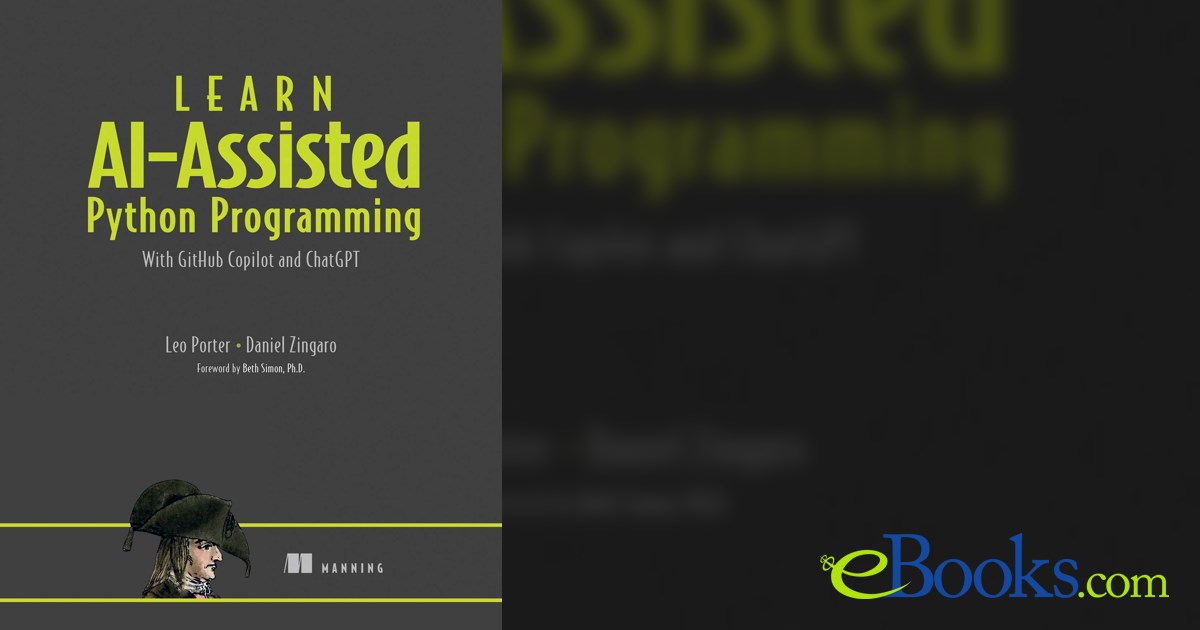 Learn AI-assisted Python Programming by Leo Porter (ebook)