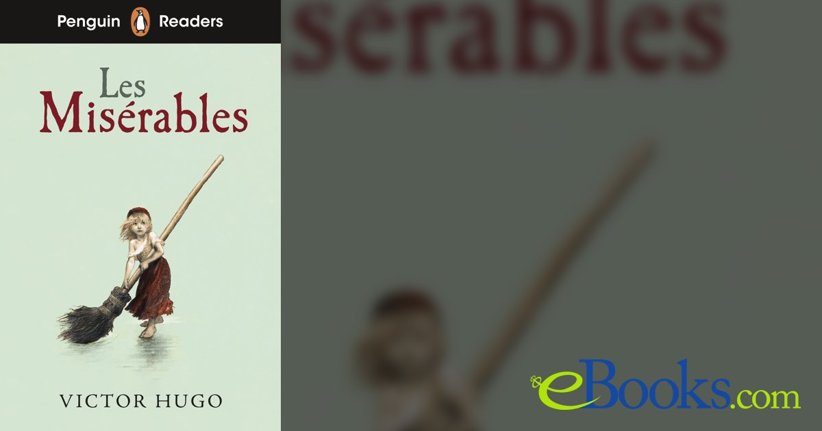 Penguin Readers Level 4: Les Misérables (ELT Graded Reader)