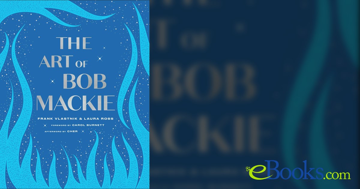The Art of Bob Mackie by Frank Vlastnik (ebook)