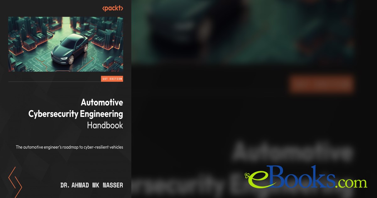 Automotive Cybersecurity Engineering Handbook