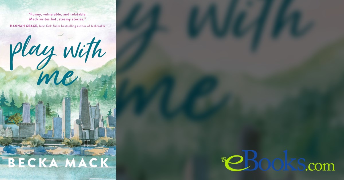 Play With Me by Becka Mack (ebook)