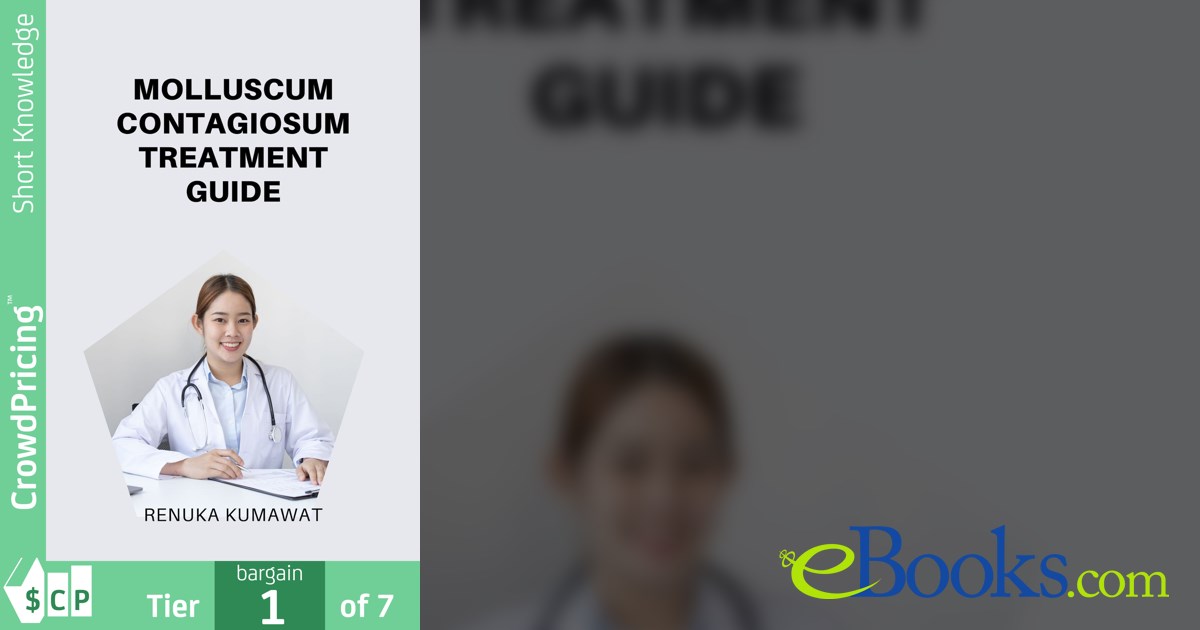 Molluscum Contagiosum Treatment Guide by Renuka Kumawat (ebook)