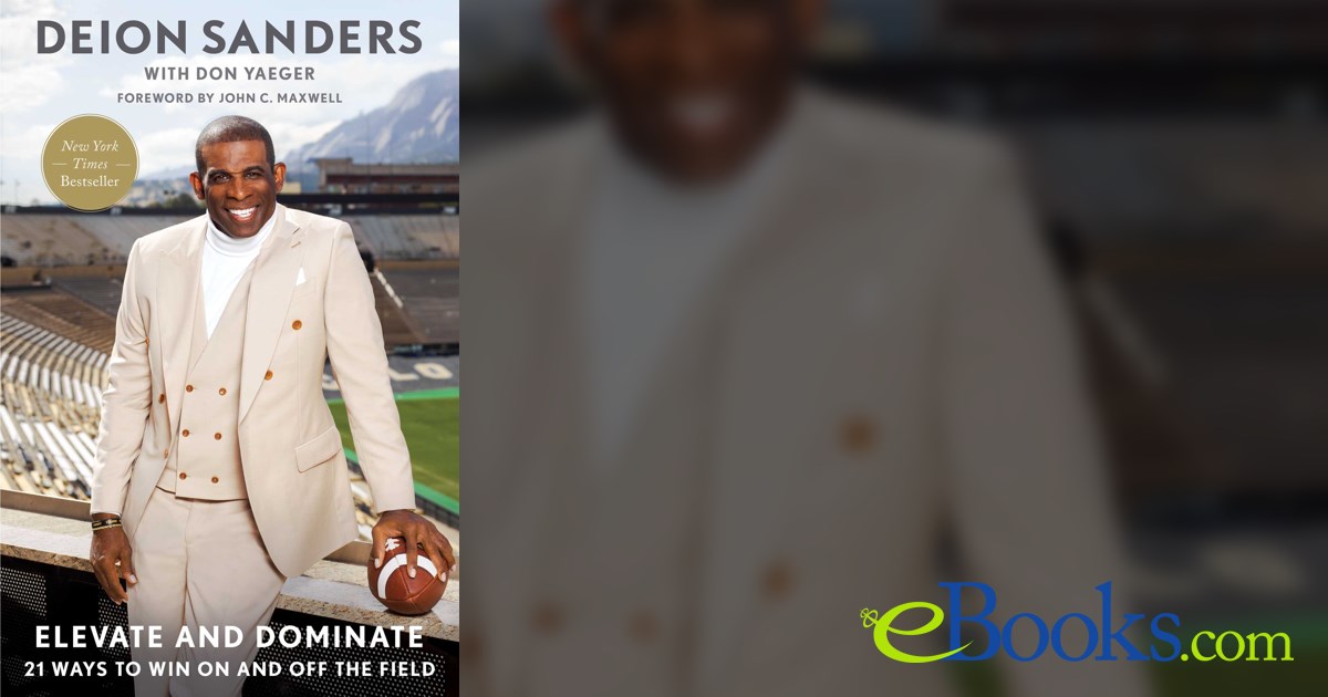 Elevate and Dominate by Deion Sanders (ebook)