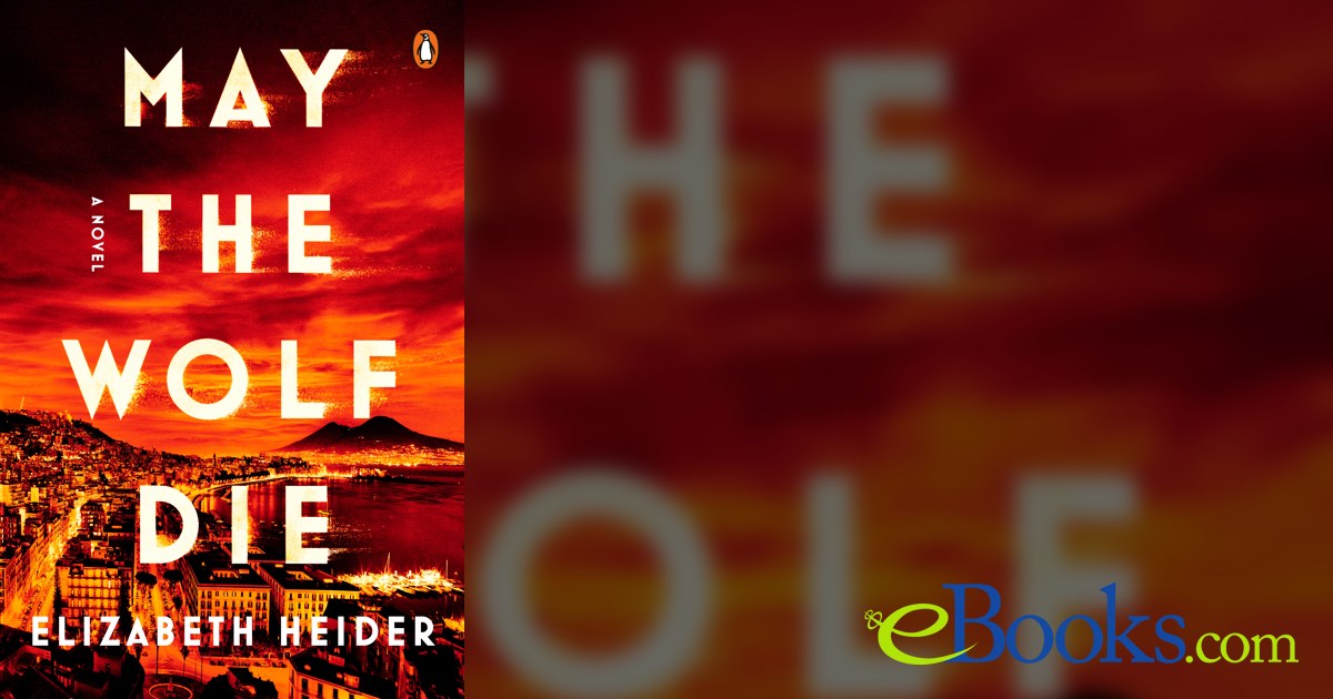 May the Wolf Die by Elizabeth Heider (ebook)
