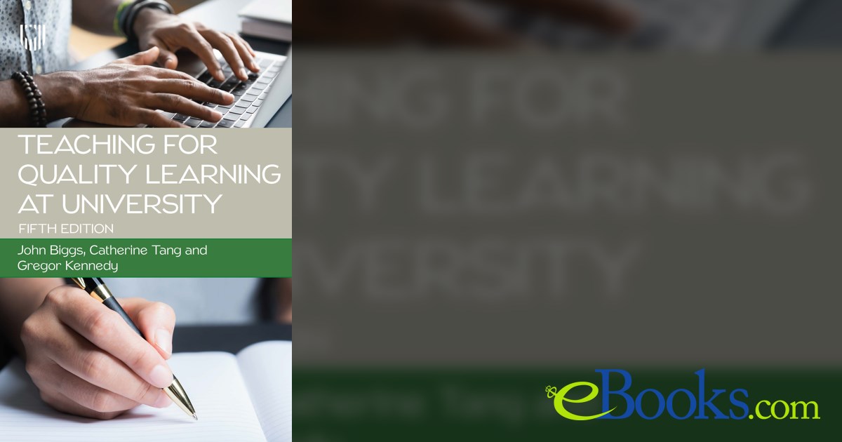 Teaching for Quality Learning at University 5e (5th ed.)