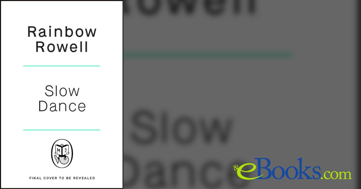 Slow Dance by Rainbow Rowell (ebook)