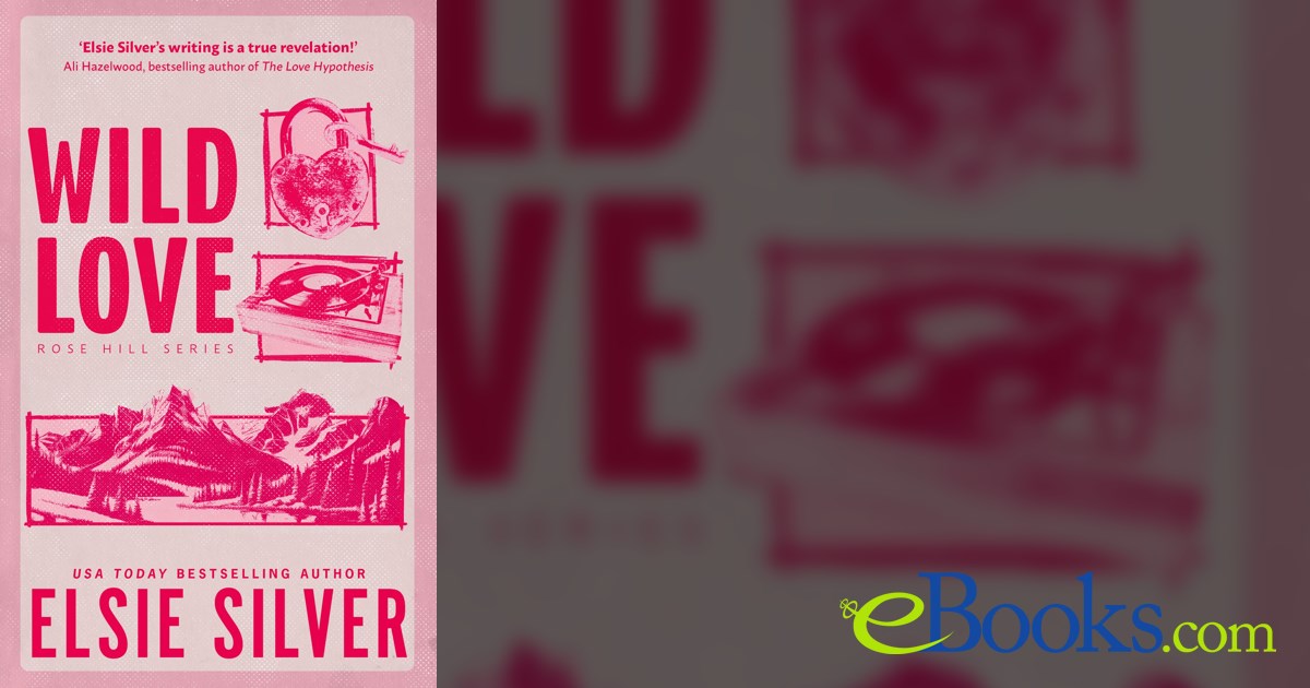 Wild Love by Elsie Silver (ebook)