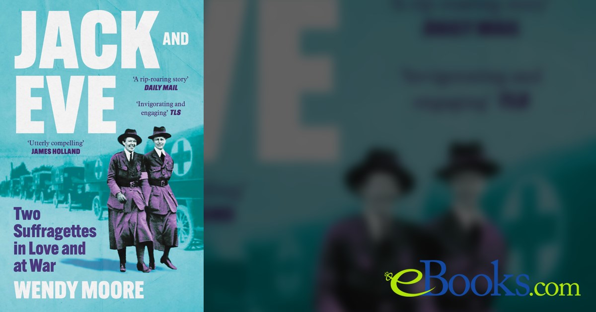 Jack and Eve by Wendy Moore (ebook)